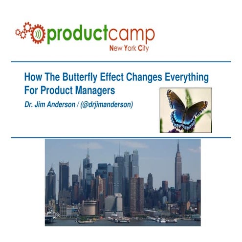 How The Butterfly Effect Changes Everything For Product Managers | PDF