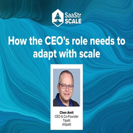 How a Unicorn CEO's Role Scales with the Company with Tipalti | PDF