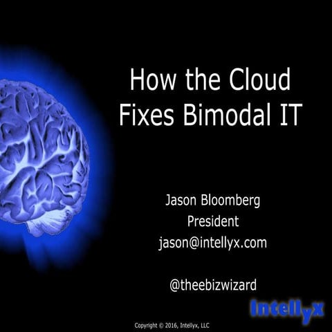 How The Cloud Fixes Bimodal It Ppt