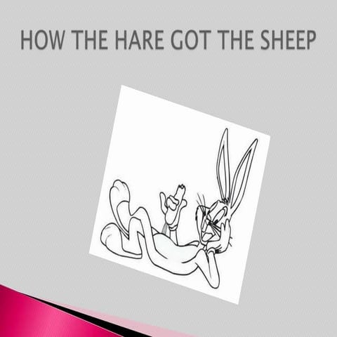 How the hare got the sheep | PPTX