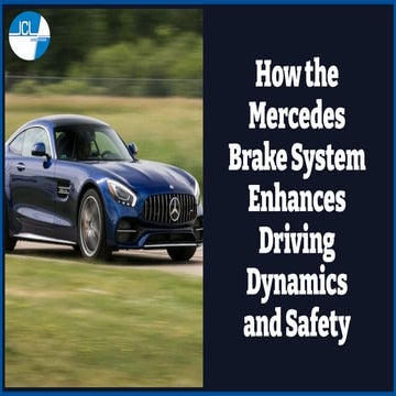 How the Mercedes Brake System Enhances Driving Dynamics and Safety | PDF