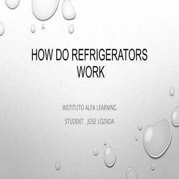 How the refrigerator works | PPT