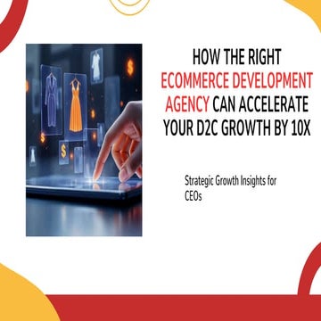 How the Right eCommerce Development Agency Can Accelerate Your D2C ...