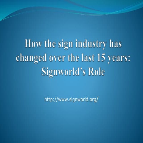 How the sign industry has changed over the last 15 years | PPSX ...