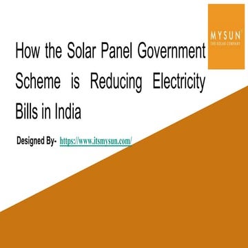 How the Solar Panel Government Scheme is Reducing Electricity Bills in India | PPTX