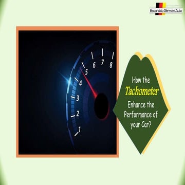 How the Tachometer Enhance the Performance of your Car | PPT