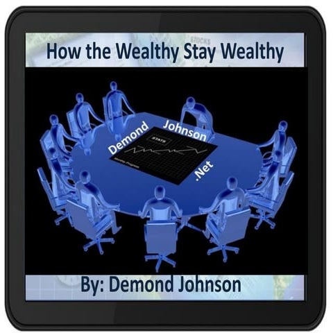 How the wealthy stay wealthy | PDF