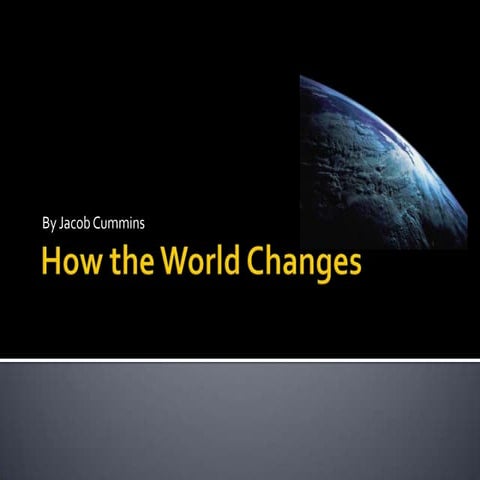 How The World Changes | PPTX