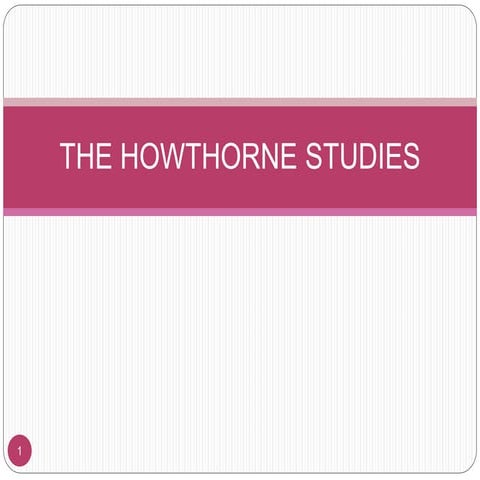 HOWTHORNE Studies.ppt