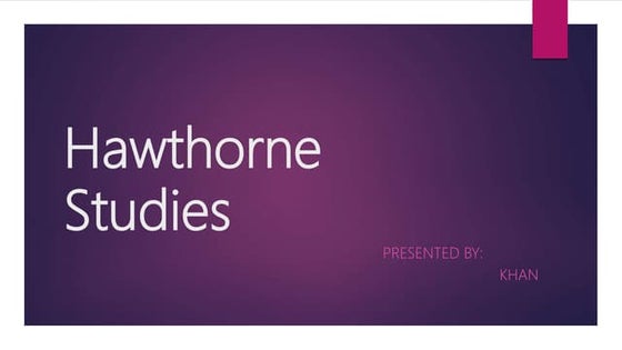 Hawthorne experiments | PPTX | Careers