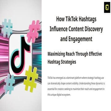 How TikTok Hashtags Influence Content Discovery and Engagement.pptx