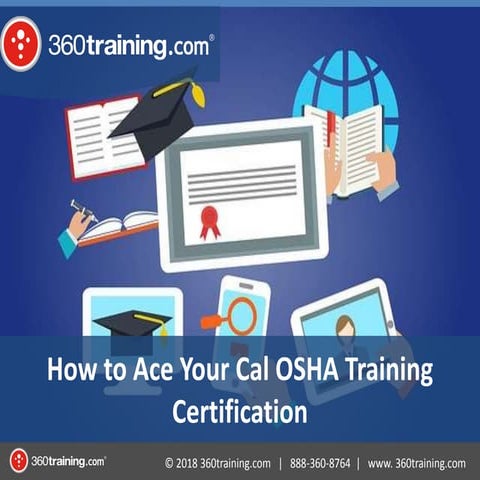 How to Ace Your Cal OSHA Training Certification | 360training.com