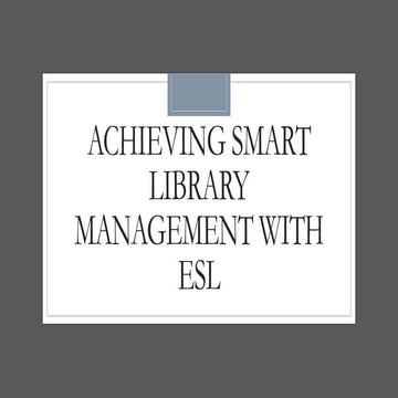 How to Achieve Smart Library Management with ESL.pptx