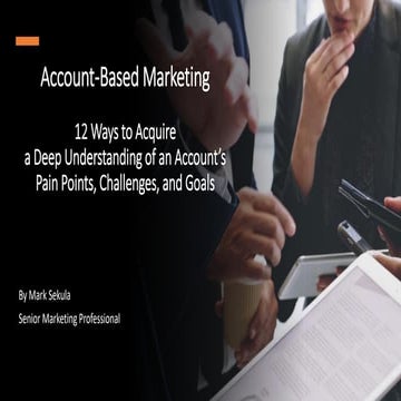 How to acquire a deep understanding of an accounts pain points ...