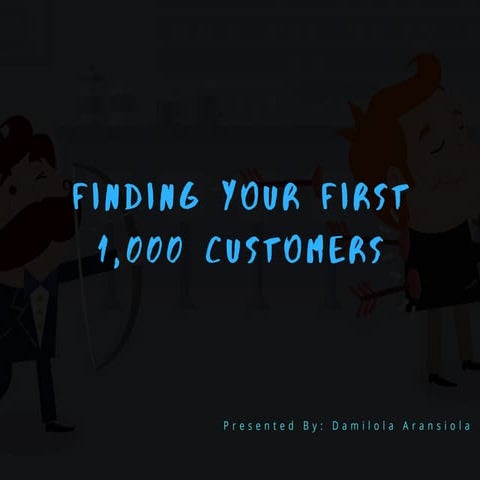 How to acquire first 1000 customers | PPT