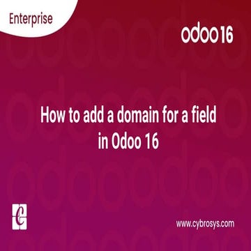 How to Add a Domain for a Field in Odoo 16 | PPT
