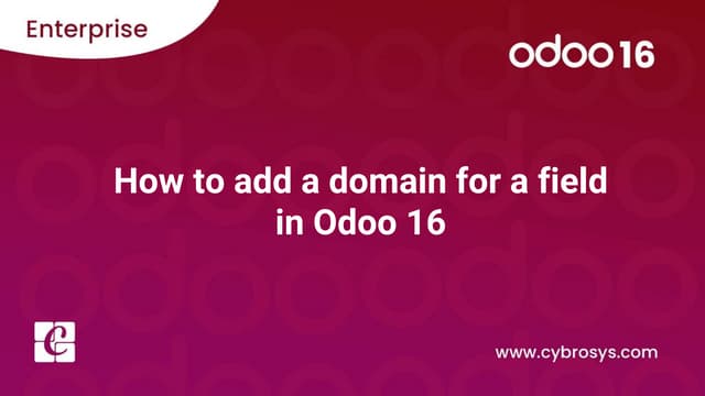 How To Add A Domain For A Field In Odoo 16 Ppt