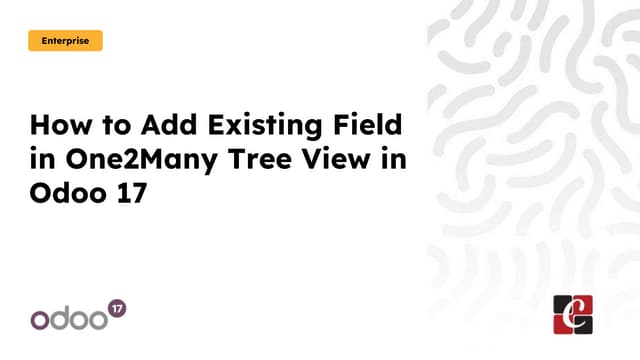 How To Add Existing Field In One2many Tree View In Odoo 17 Ppt 9660