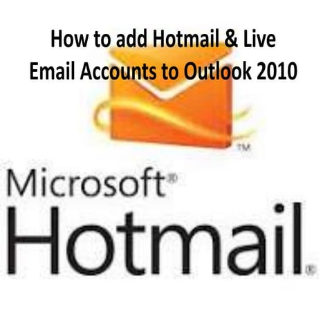 How to add hotmail & live email accounts | PPT