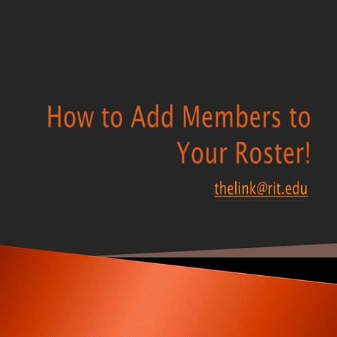 How to Add Members to Your Roster | PPTX | Technology & Computing