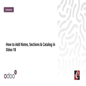 How to Add Notes, Sections & Catalog in Odoo 18 | PPTX