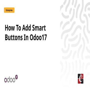 How To Add Smart Buttons In Odoo 17 - Odoo Slides | PPT