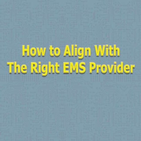 How to Align With The Right EMS Provider | PPTX