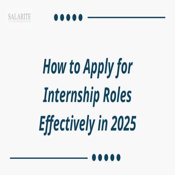 How to Apply for Internship Roles Effectively-in-2025.pptx