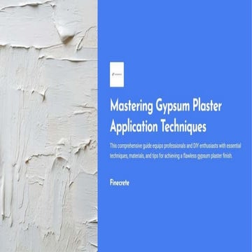How to Apply Gypsum Plaster for a Smooth Finish? | PPTX