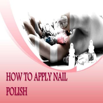 How to apply nail polish | PPTX