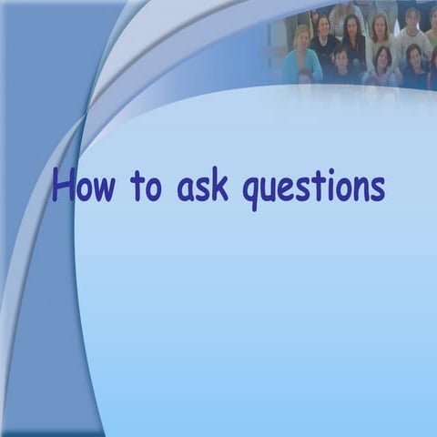 How to ask questions | PPT