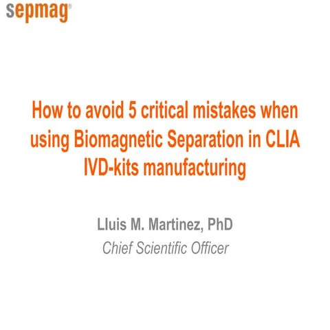 How to avoid 5 critical mistakes in CLIA manufacturing | PPT