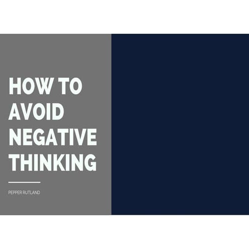 James B. Pepper Rutland on How to Avoid Negative Thinking | PPT