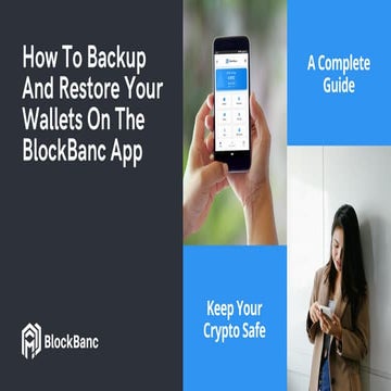How to Backup and Restore your Wallets on BlockBanc [UPDATED] | PPT