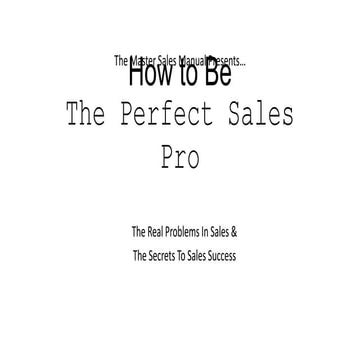 How to be The Perfect Sales Pro | PPT