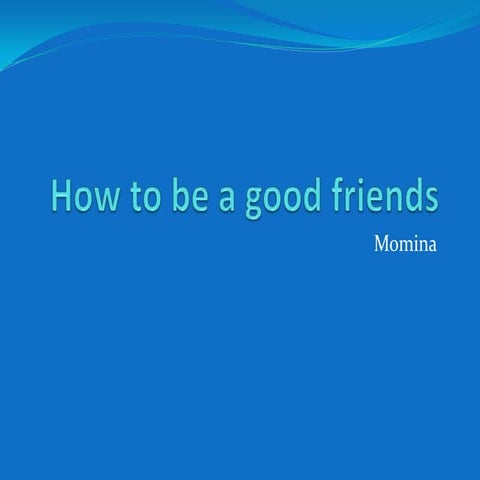 How To Be A Friend | PPTX