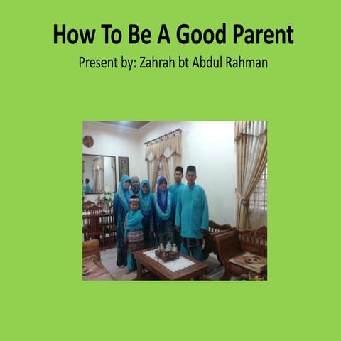How to be a good parent | PPTX