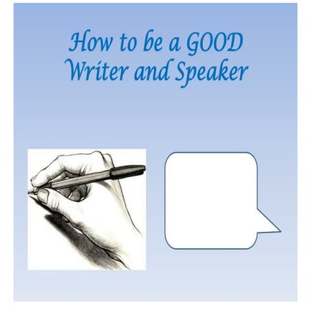 How To Be A GOOD Writer And Speaker | PDF | Web Development | Internet