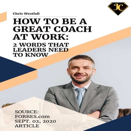 HOW TO BE A GREAT COACH AT WORK: 2 WORDS THAT LEADERS NEED TO KNOW | PDF