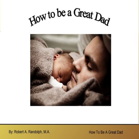 How To Be A Great Dad | PPT