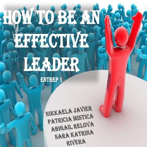 How to be an effective leader | PPTX
