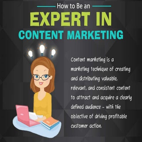 How to Be an Expert in Content Marketing | PPTX