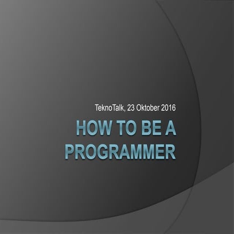 How to be a programmer | PPT