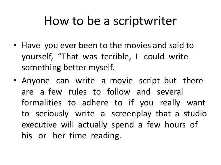 How to be a scriptwriter