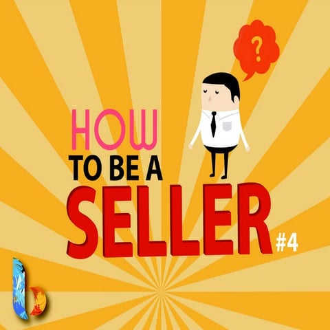 How to be a seller | PPT