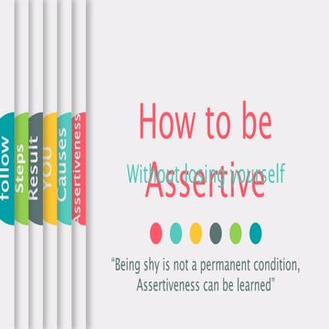 How to be assertive (without losing yourself | PPTX
