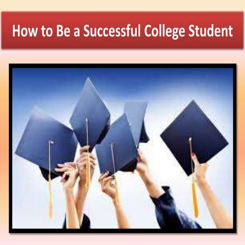 How to be a successful college student | PPTX