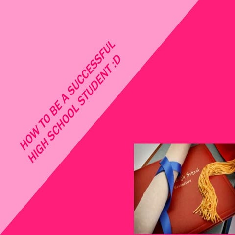 How to be a successful high school student | PPTX
