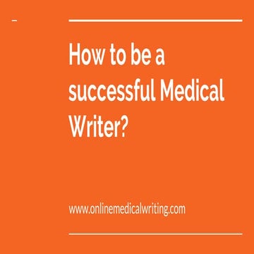 How to be a Successful Medical Writer | I-CME | PPTX