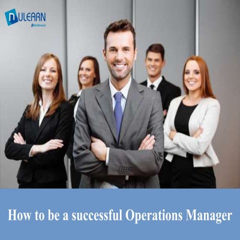 How to be a successful operations manager | PPT